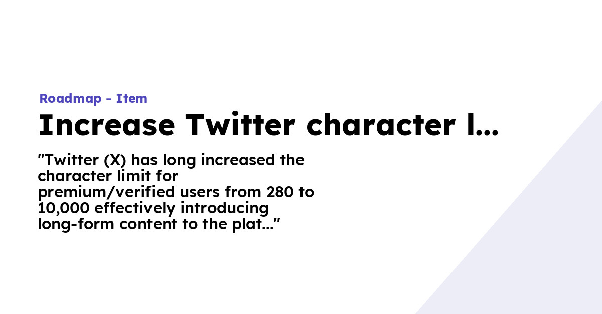 Increase Twitter character limit for premium users - Mixpost Roadmap Increase Twitter character limit for premium users - Mixpost Roadmap