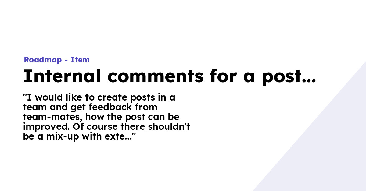 Internal comments for a post before publishing - Mixpost Roadmap